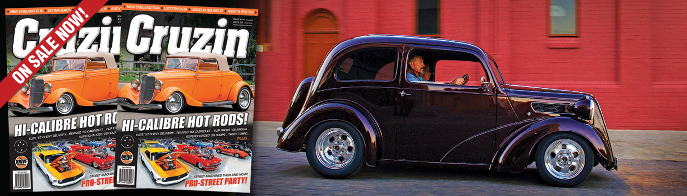 Cruzin Magazine - Hot Rods - Customs - Classics - Lifestyle