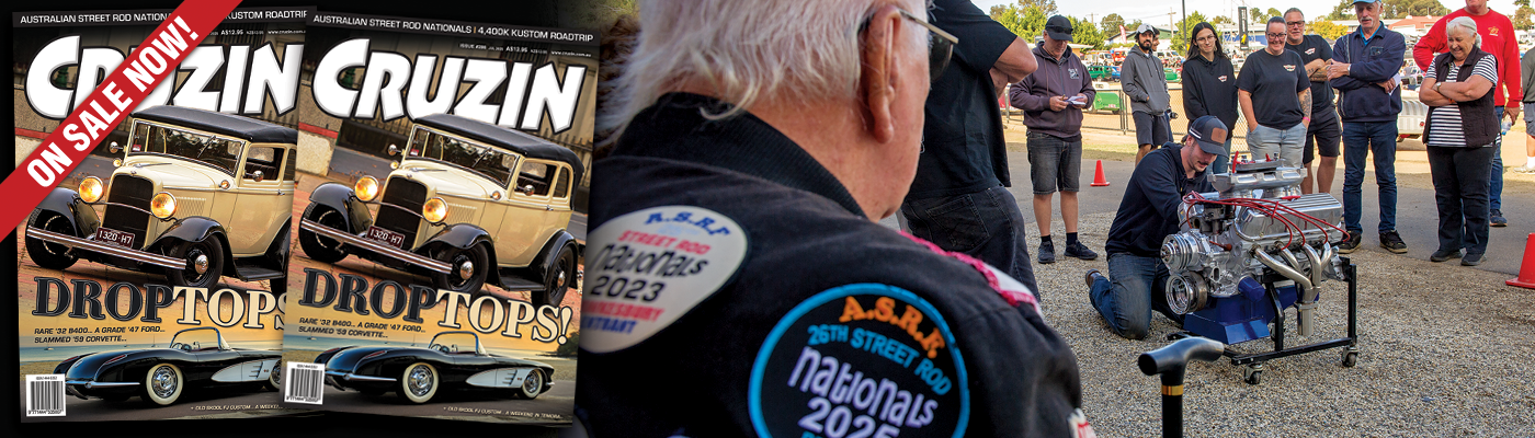 Cruzin Magazine - Hot Rods - Customs - Classics - Lifestyle